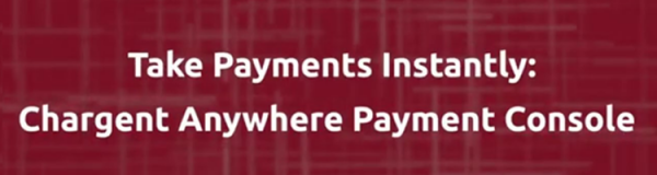 How to take a payment instantly using Chargent Anywhere! - Chargent by AppFrontier